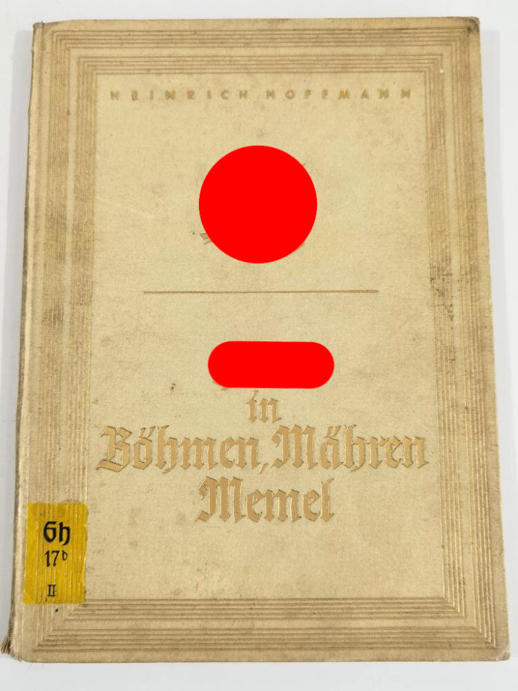 "Hitler in Böhmen-Mähren-Memel" Bildband, Heinrich Hoffmann, Berlin,