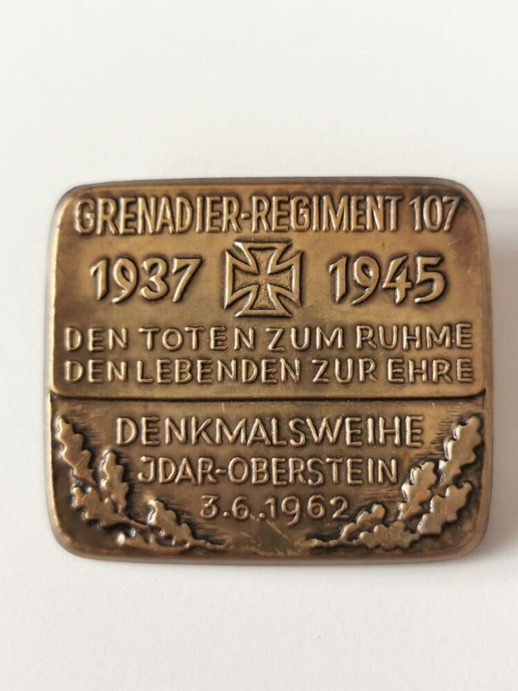 Blechabzeichen " Grenadier- Regiment 107 " Denkmalsweihe Idar- Oberst