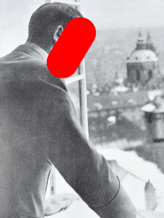 "Adolf Hitler in Bilddokumenten seiner Zeit" Band 4 Hitler in Böhmen,