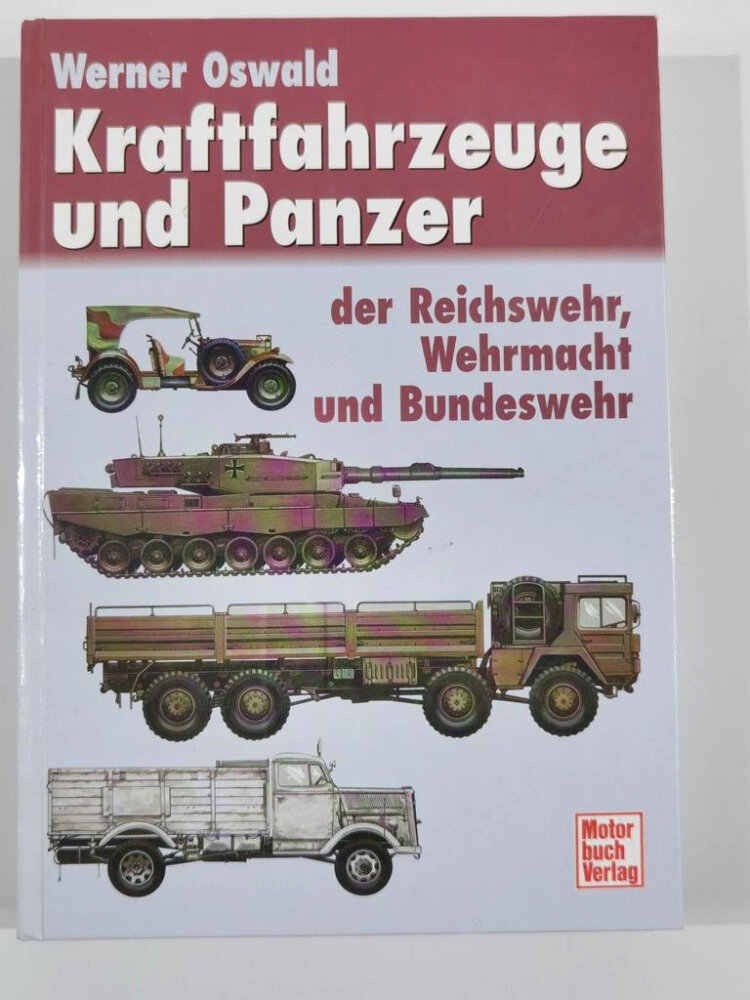 "Kraftfahrzeuge und Panzer der Reichswehr, Wehrmacht und Bundeswehr",