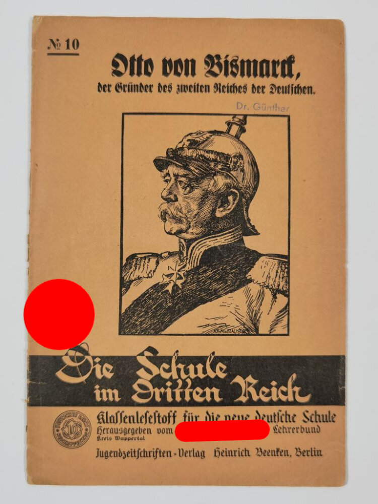 "Otto von Bismark" Die Schule im Dritten Reich, herausgegeben vom Nat