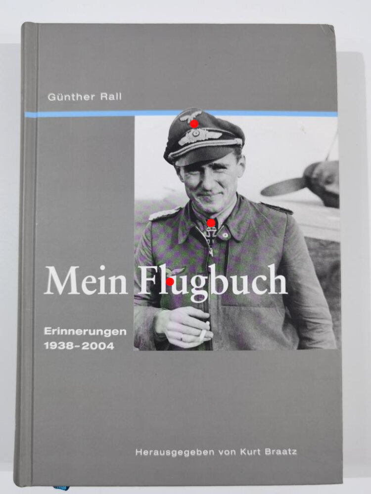 Günther Rall "Mein Flugbuch" Erinnerungen 1938-2004, DIN A4, 376 Seit