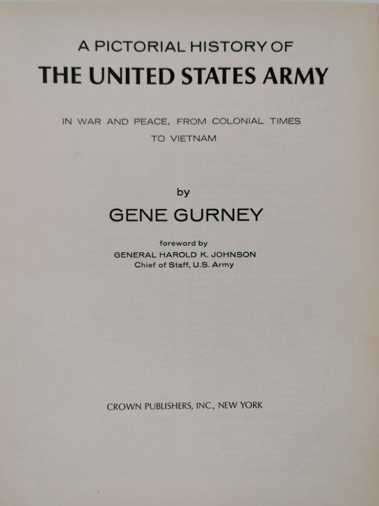 A Pictorial History of "The United States Army" (Gene Gurney), in war