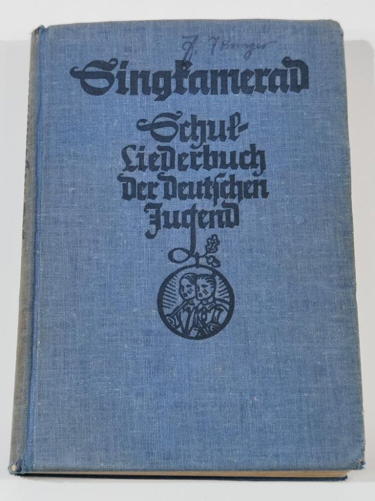 "Singkamerad - Schulliederbuch der deutschen Jugend" herausgegeben vo