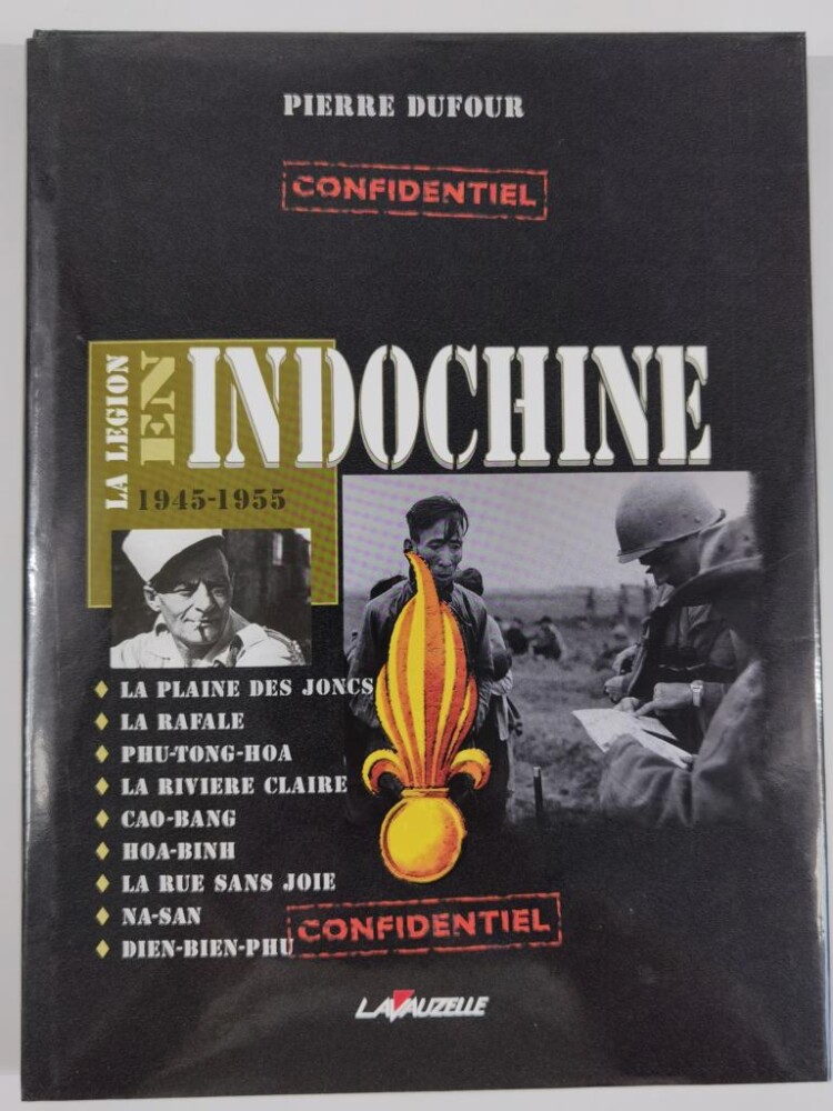 " La Legion en Indochine 1945 - 1955", Pierre Dufour, DIN A4, 197 Sei