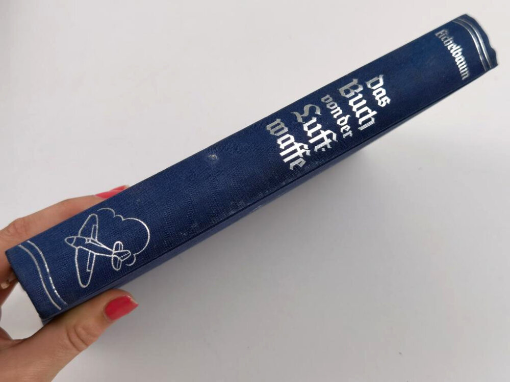 "Das Buch von der Luftwaffe" mit 100 Photos und Zeichnungen im Text, 25 ...