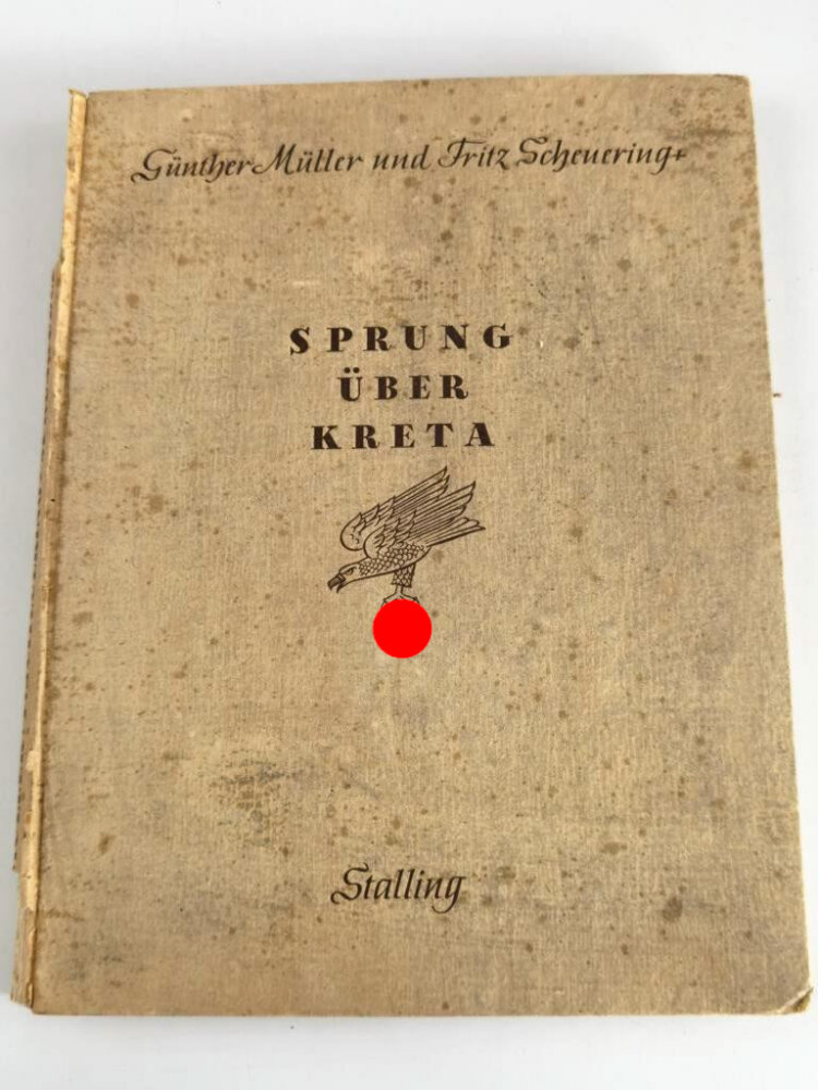 "Sprung über Kreta", Günther Müller/FritzScheuering,146 Seiten, 1944,
