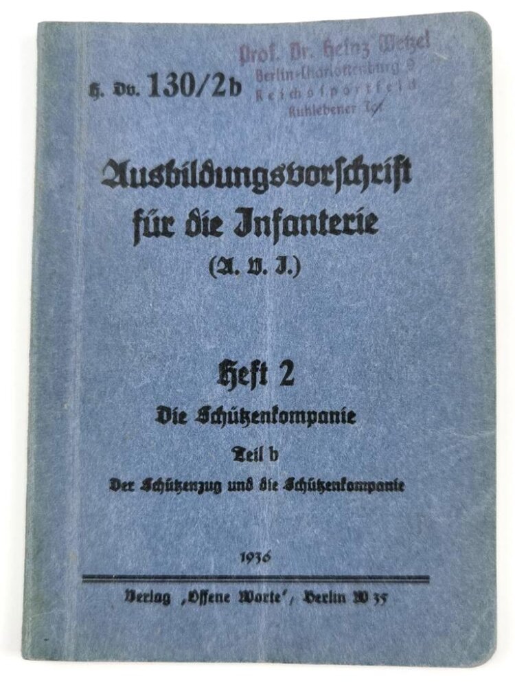 H. Dv. 130/2b "Ausbildungsvorschrift für die Infanterie" Heft 2 Die S