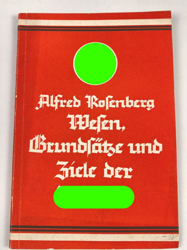 Alfred Rosenberg " Wesen, Grundsätze und Ziele der NSDAP" 1937, 62 Se