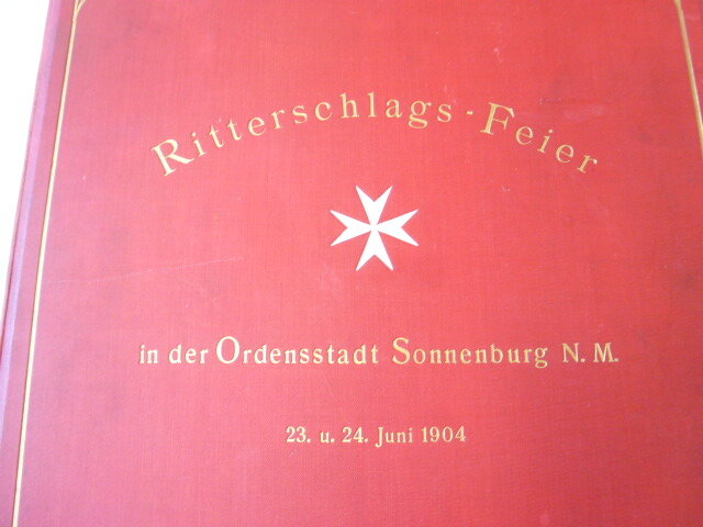 Ritterschlag des Johanniterordens in der Ordensstadt Sonnenburg 1904,