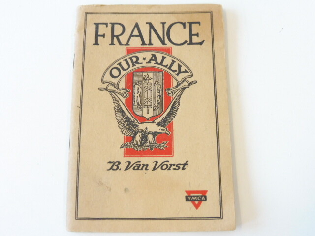 U.S. Army WWI , " France, our ally." 44 pages , printed in New York 1