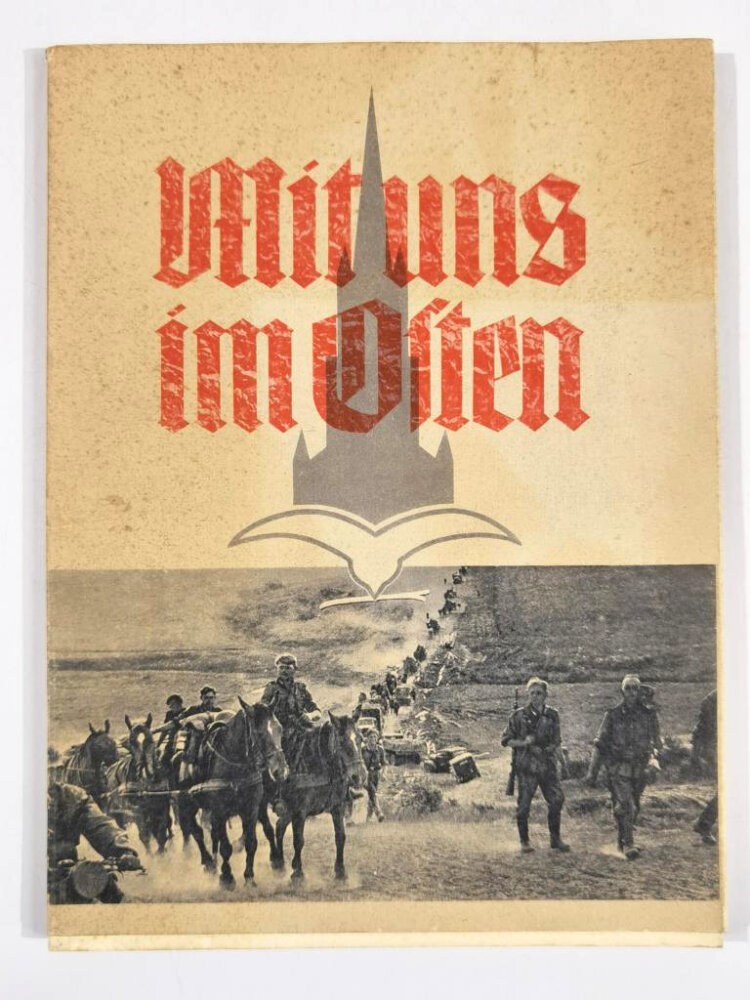 "Mit uns im Osten - eine Bildfolge vom Einsatze der Ulmer Infanterie-